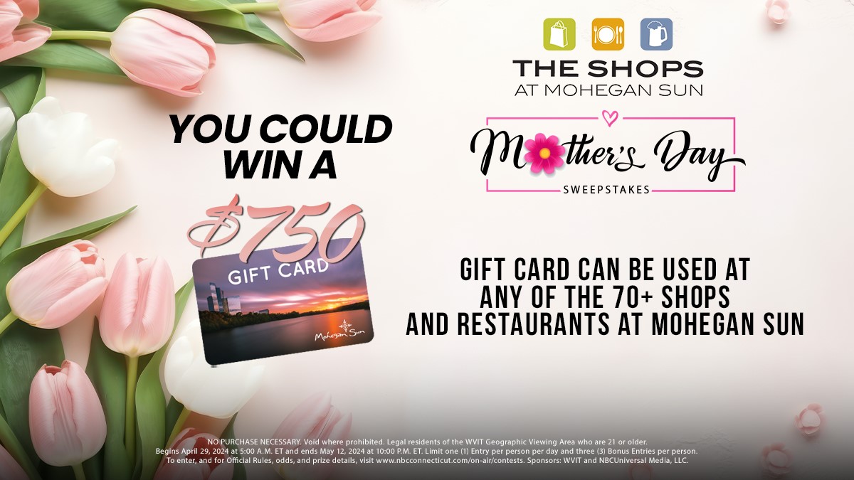 Mohegan Sun Mother’s Day sweepstakes – NBC Connecticut